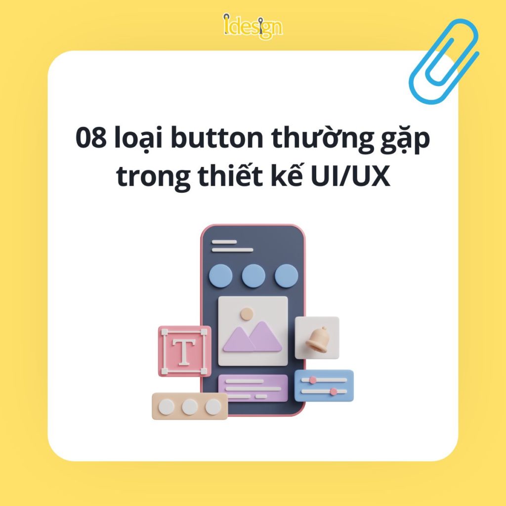 8 loại button thường gặp trong thiết kế UI - IDesign